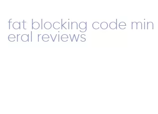 Fat Blocking Code Mineral Reviews: Weight Loss for 2025 - Corte Verde
